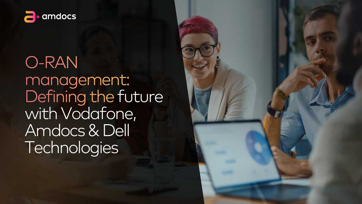 Future-Proofing Open RAN with Vodafone, Amdocs & Dell Technologies