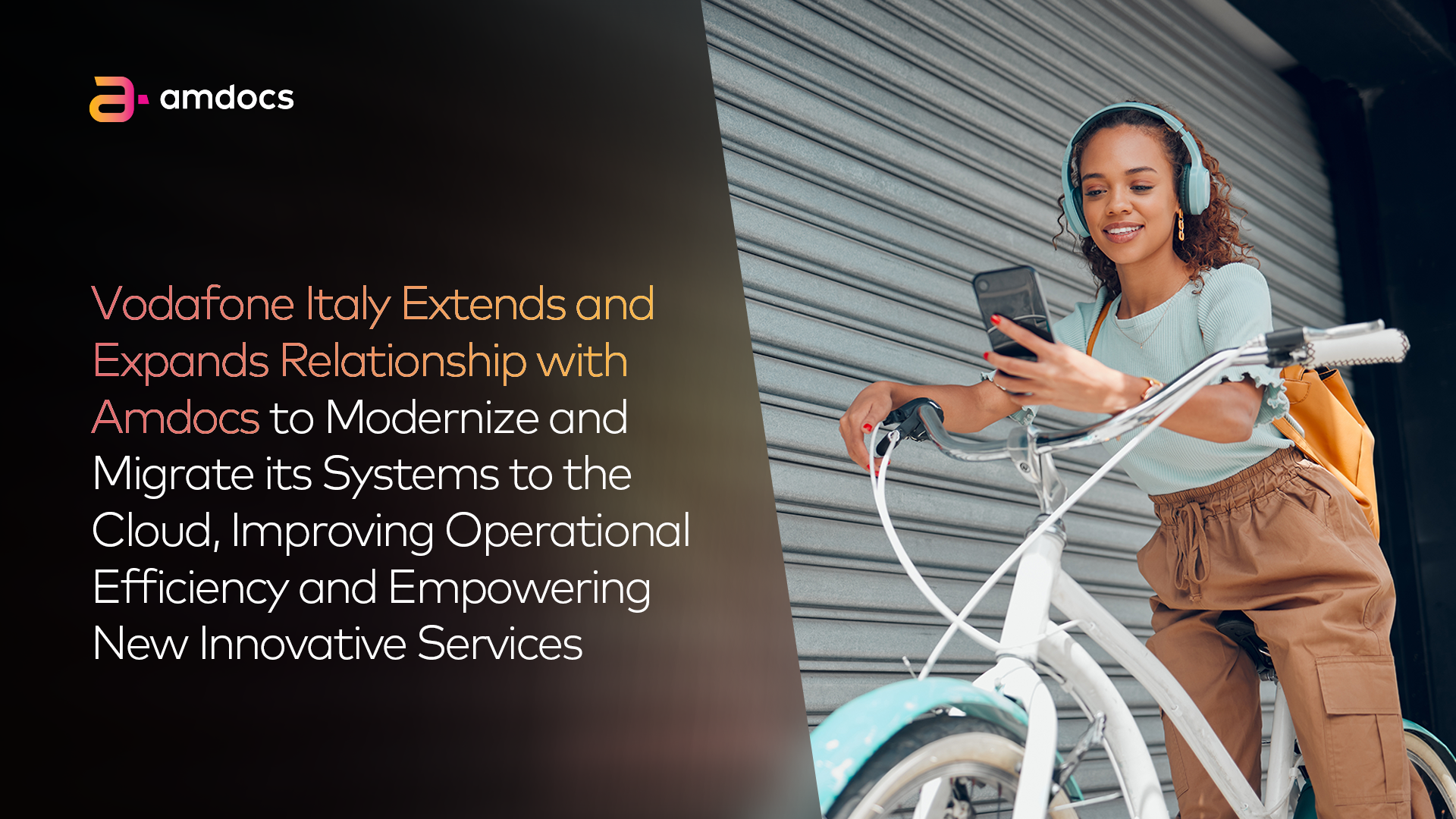 Vodafone Italy Extends and Expands Relationship with Amdocs to Modernize and Migrate its Systems ...